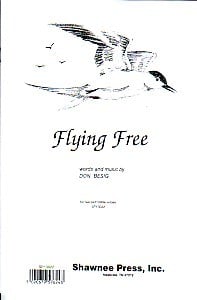 Besig: Flying Free 2pt published by Shawnee Press | Forwoods ScoreStore
