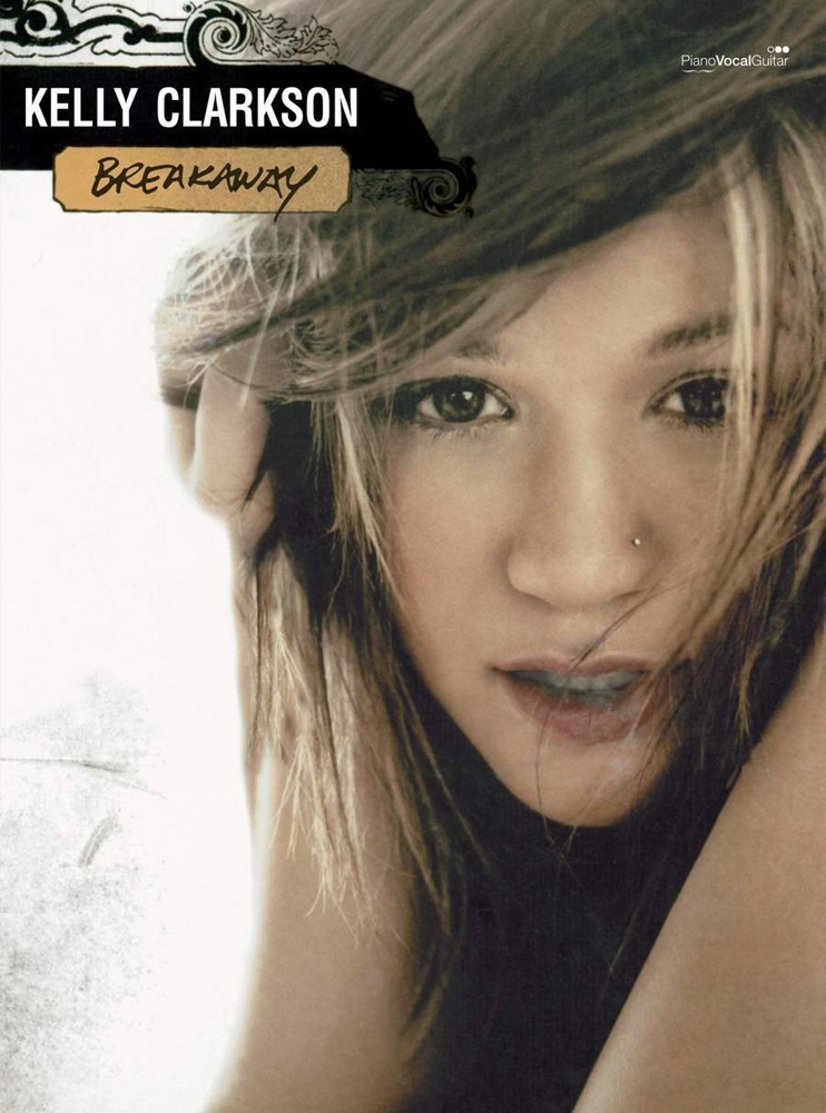 Kelly Clarkson : Breakaway Album published by Faber | Forwoods ScoreStore