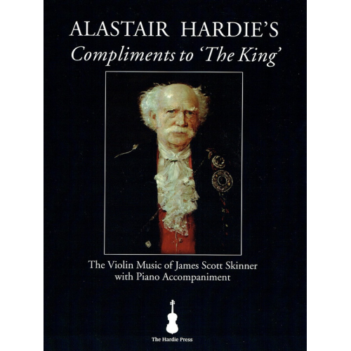 Alastair Hardie’s Compliments to ‘The King’ for Violin published by ...