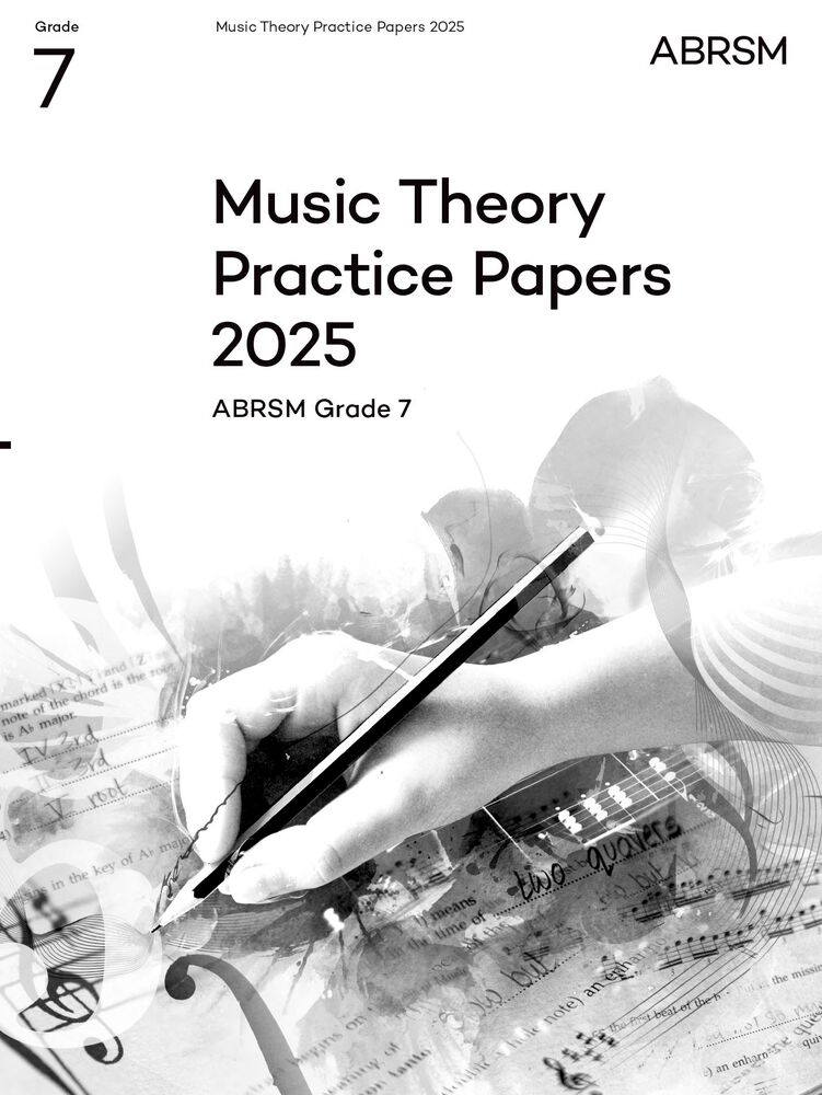 Music Theory Past Papers 2025 - Grade 7 published by ABRSM | Forwoods ...
