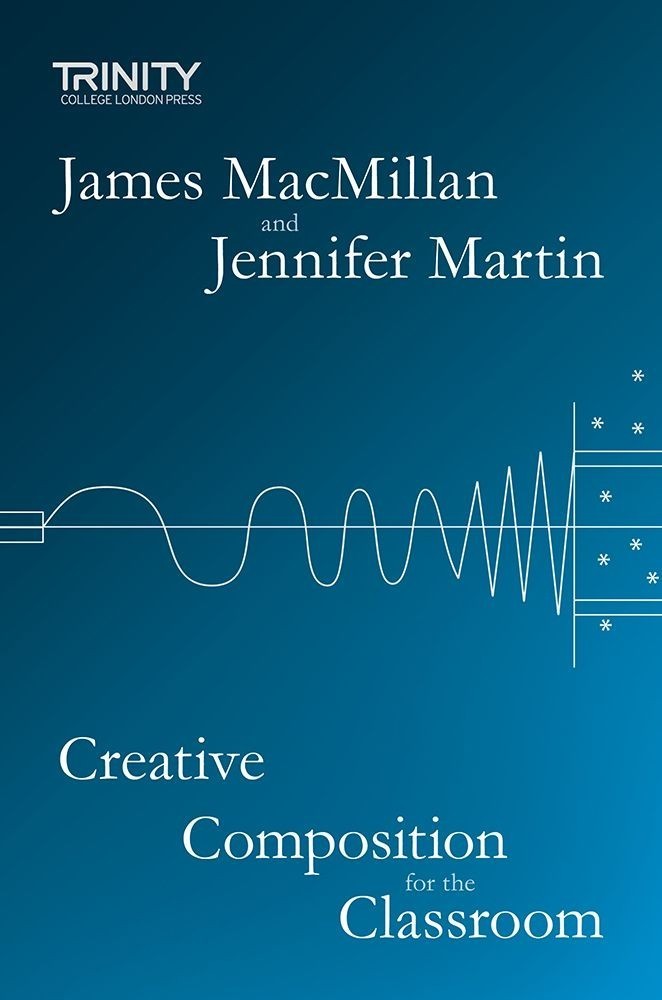 Creative Composition for the Classroom published by Trinity | Forwoods ...