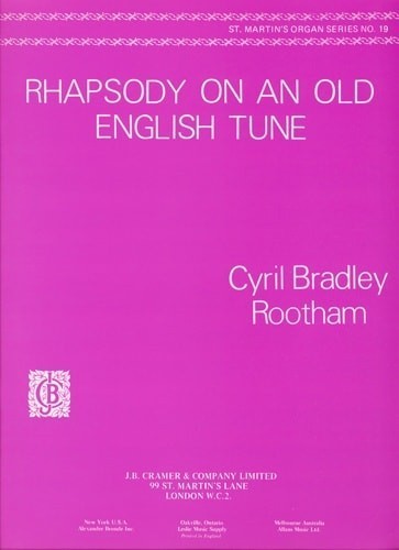 Rootham: Rhapsody On An Old English Tune for Organ published by Cramer ...