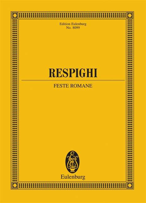 Respighi: Roman Festivals (Study Score) published by Eulenburg ...