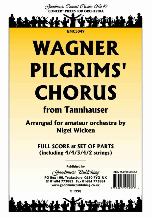 Forwoods ScoreStore | Wagner: Pilgrims' Chorus (Wicken) Orchestral Set published by Goodmusic
