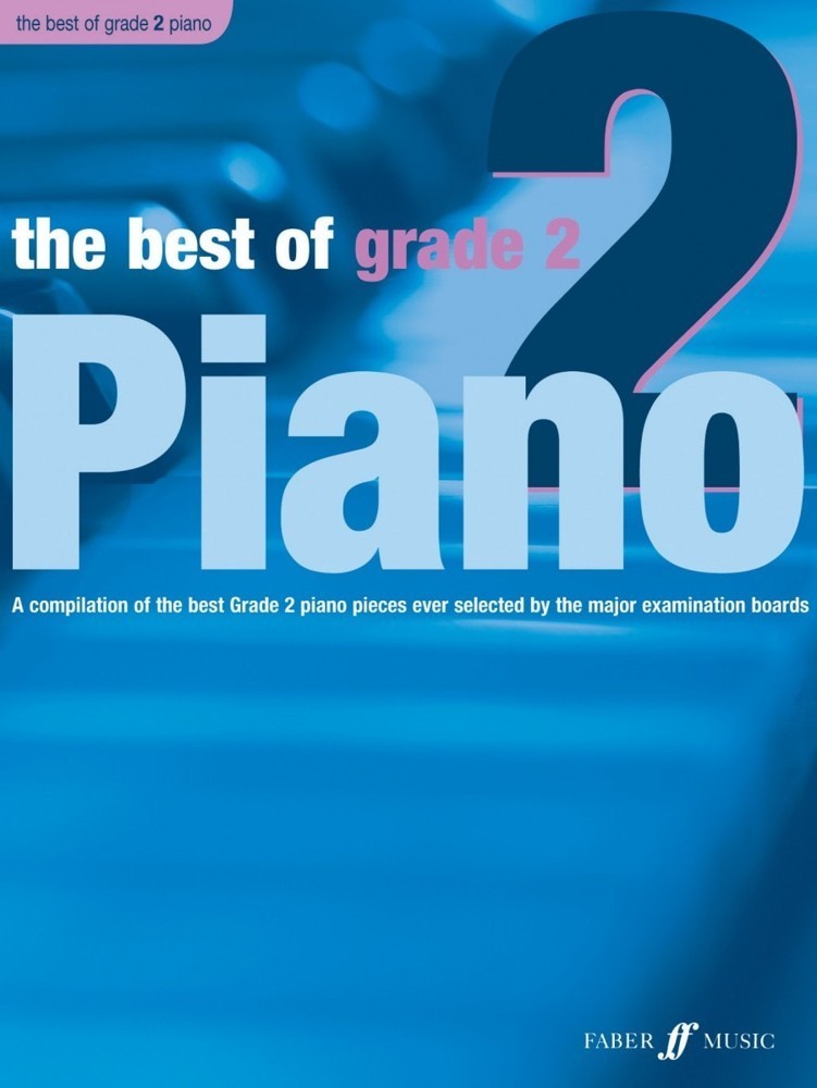 The Best of Grade 2 - Piano published by Faber | Forwoods ScoreStore