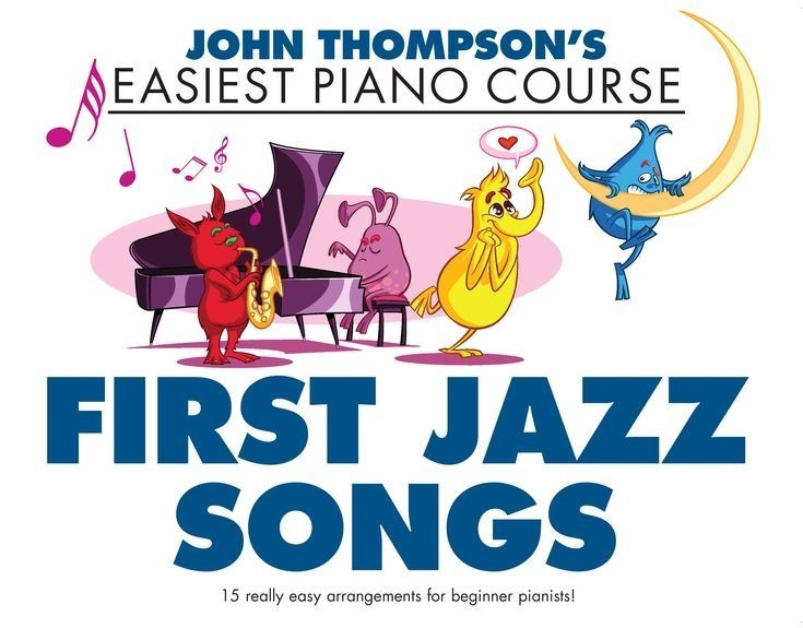 Forwoods Scorestore John Thompsons Easiest Piano Course First Jazz