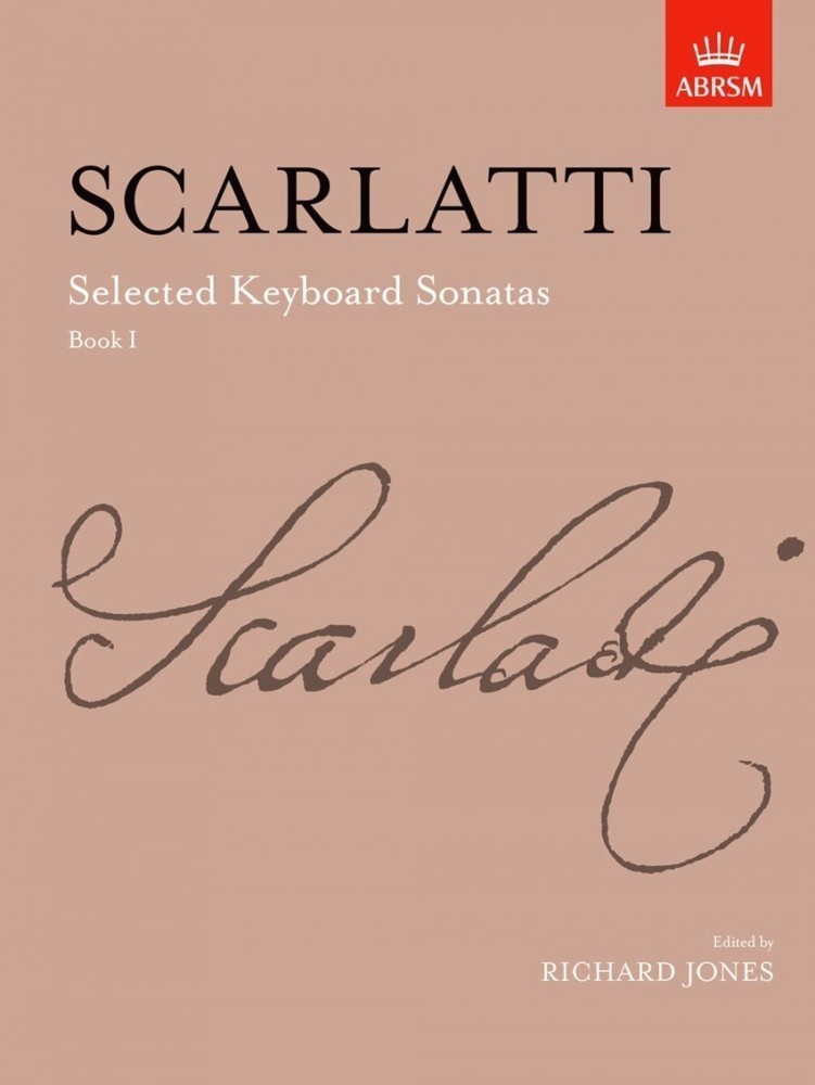 Scarlatti: Selected Keyboard Sonatas Book 1 published by ABRSM ...