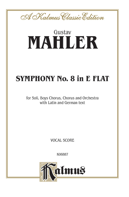 Mahler: Symphony No 8 in Eb published by Kalmus - Vocal Score ...