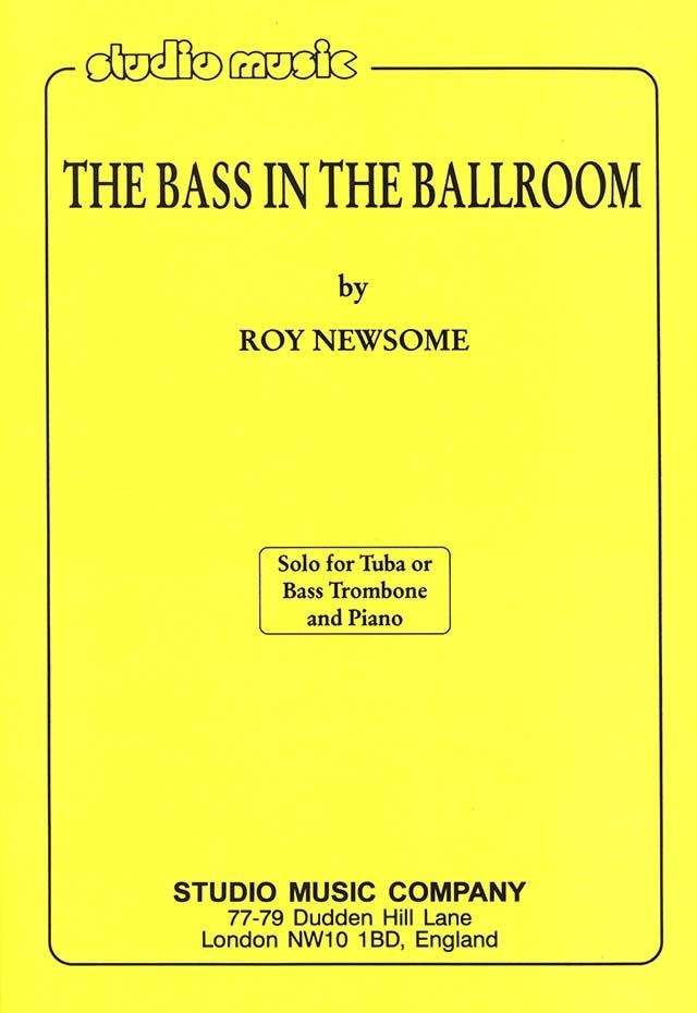 Newsome: Bass In the Ballroom for Tuba (Bass Clef) published by Studio ...
