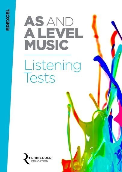 Edexcel AS And A Level Music Listening Tests published by Rhinegold ...