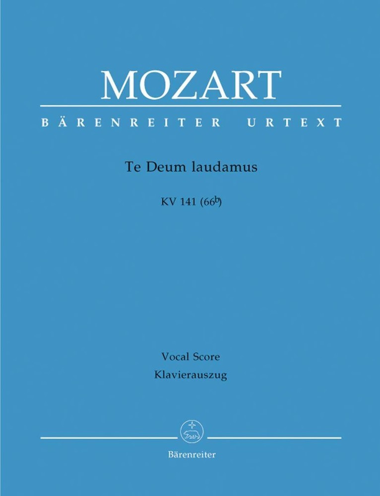 Mozart: Te Deum laudamus in C (K141) published by Barenreiter Urtext ...