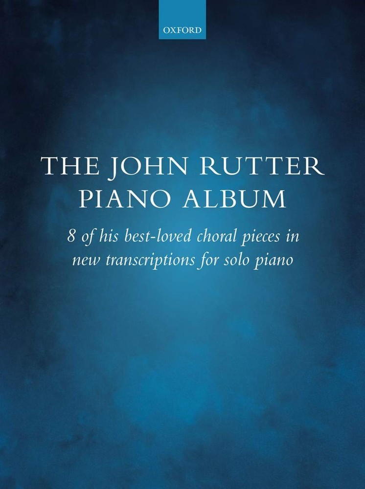 The John Rutter Piano Album published by OUP | Forwoods ScoreStore